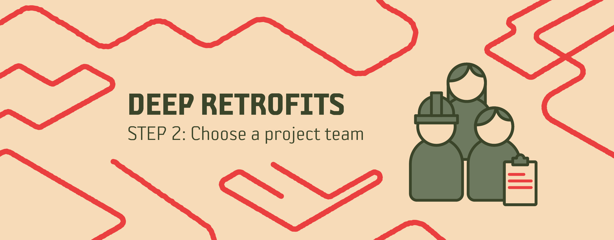 Step 2: Choose a project team - Retrofit Canada | Deep Energy Retrofits